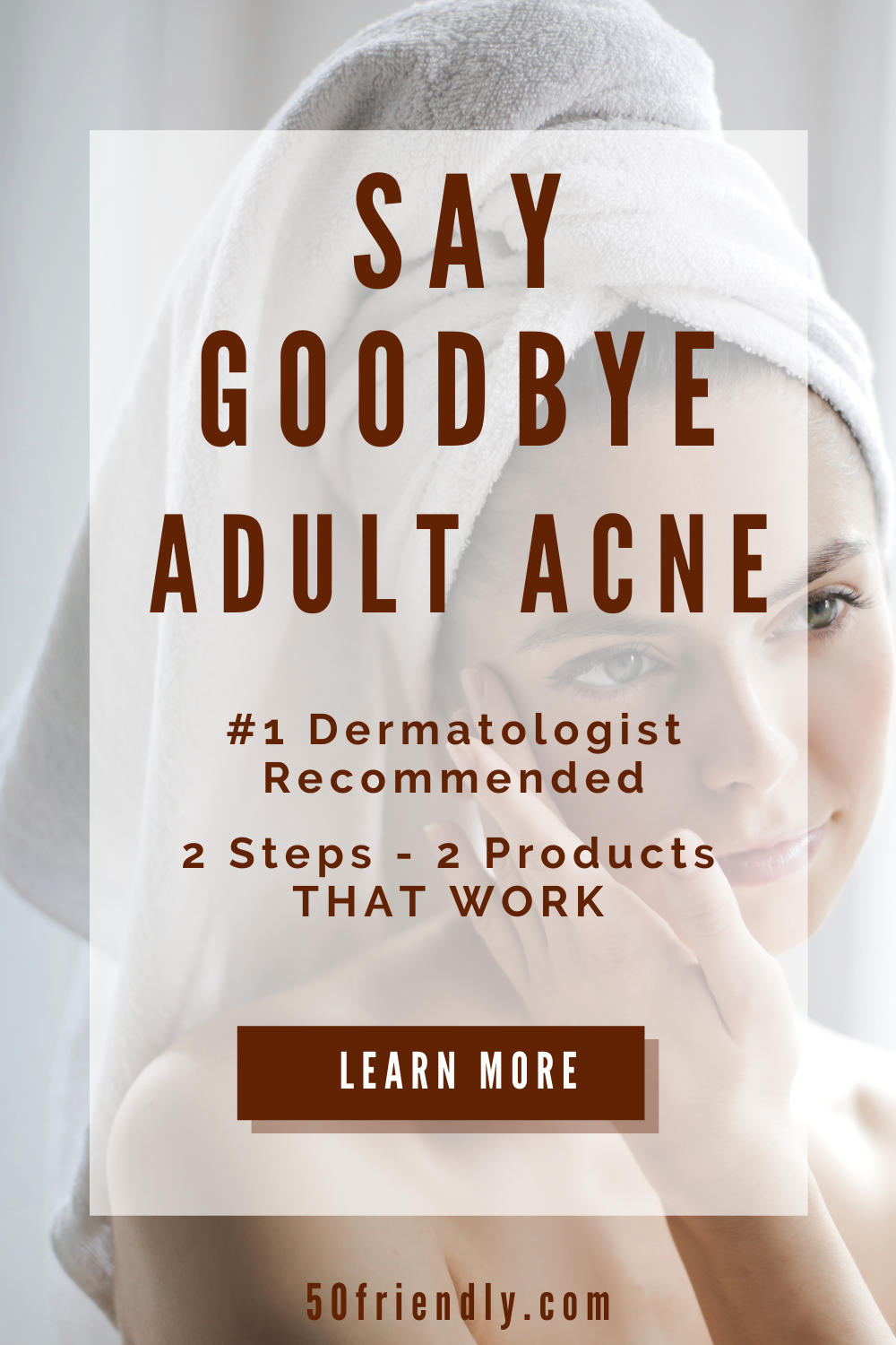 Say Goodbye Adult Acne - 50 Friendly