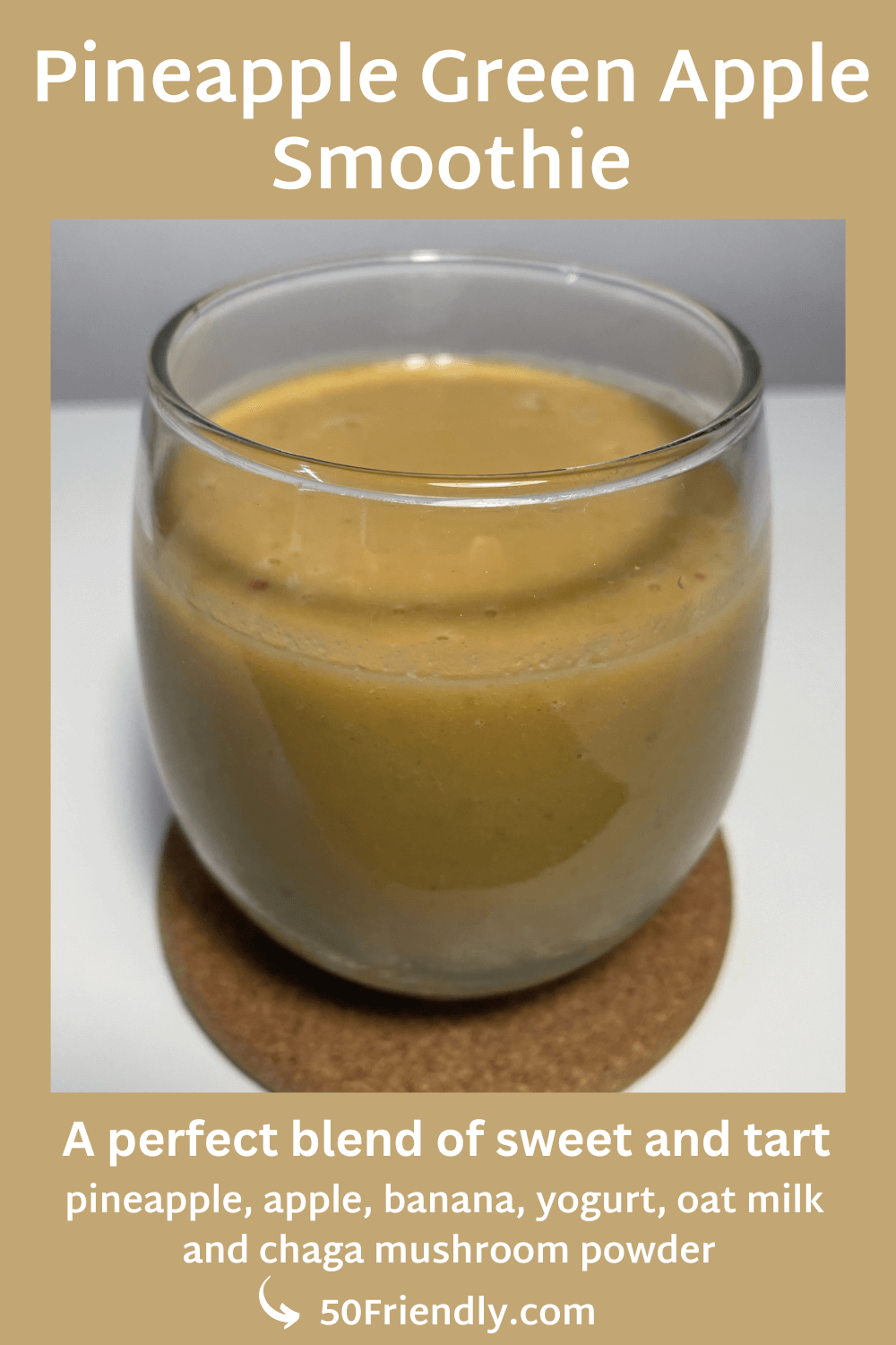 Pineapple Green Apple Smoothie - 50 Friendly