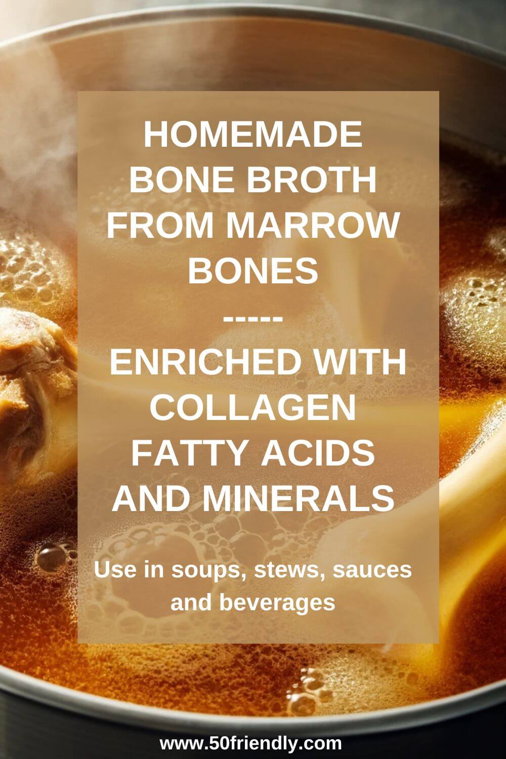 Making Bone Broth From Marrow Bones - 50 Friendly